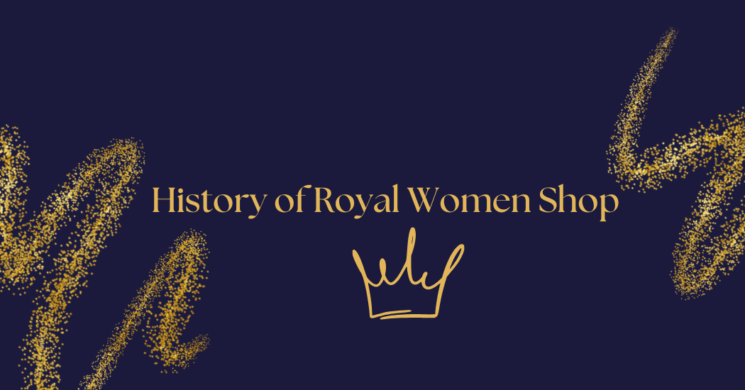 1 - History of Royal Women