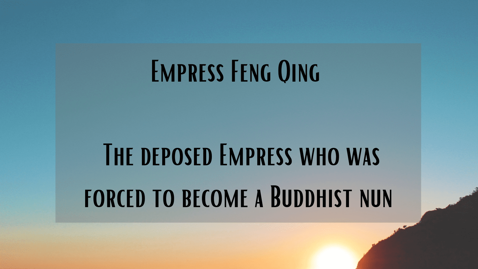 Empress Feng Qing - The deposed Empress who was forced to become a ...